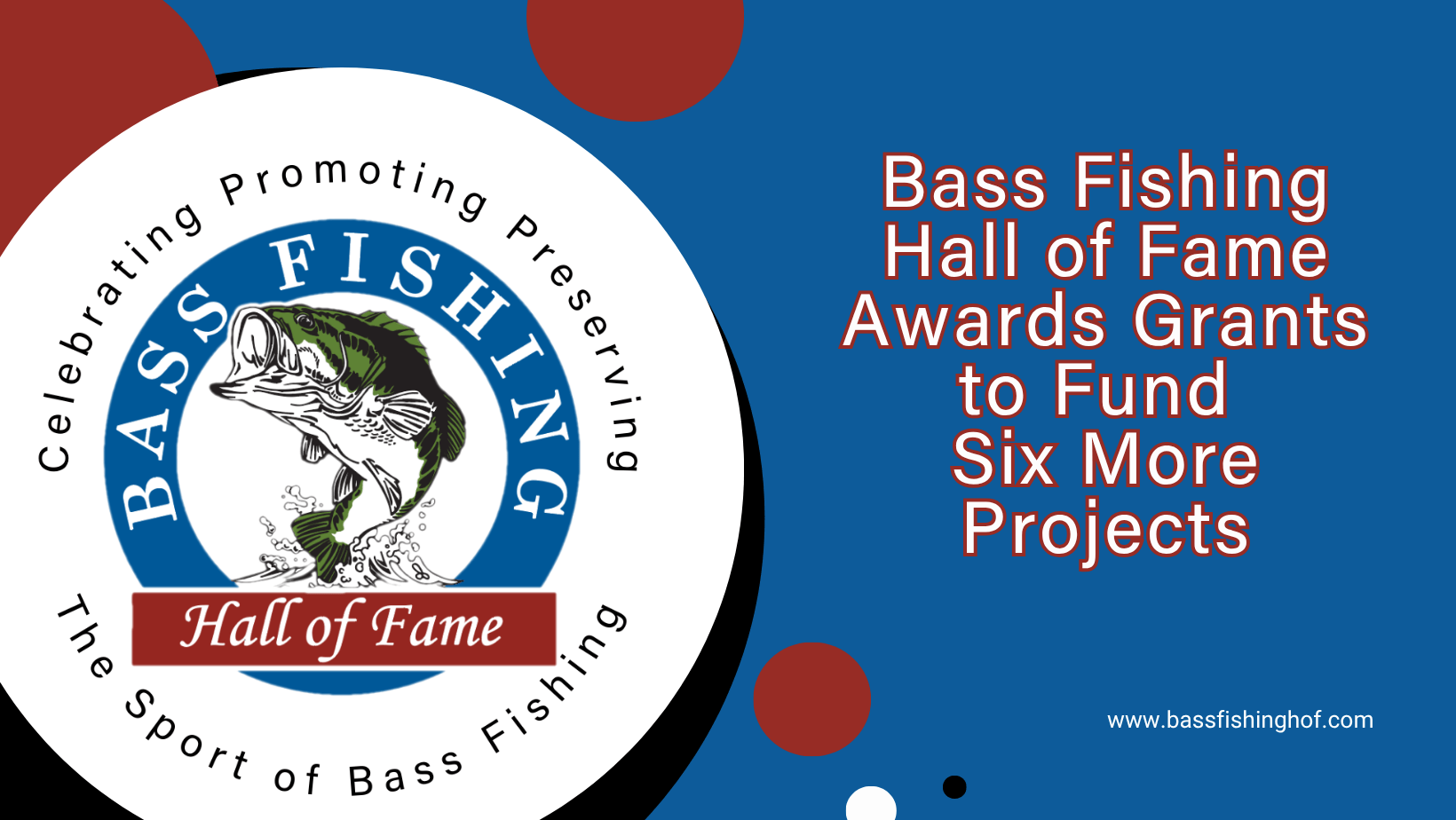 Bass Fishing Hall of Fame awards grants to fund 6 more projects - Bassmaster
